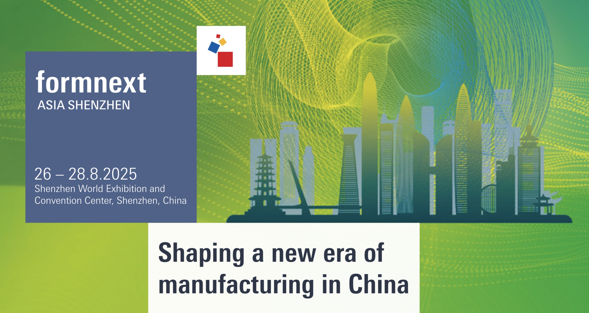 Formnext Asia Shenzhen 2025 | Additive & Advanced Manufacturing